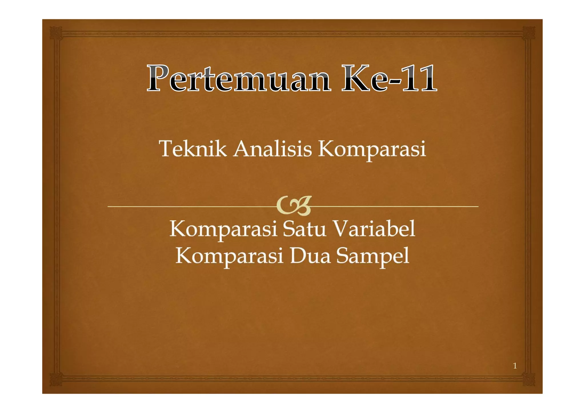 Minggu 11_Teknik Analisis Komparasi | PDF