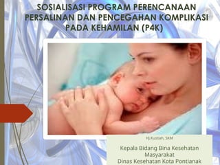 MATERI PROGRAM PERENCANAAN PERSALINAN DAN PENCEGAHAN KOMPLIKASI | PPTX