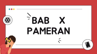 Materi Tentang Pameran Bab 10 kelas IX.pptx