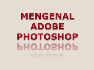 materi_part_adobe-photoshop-1_tutorial.pptx