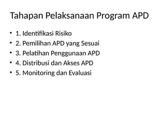 PRESENTASI Materi_Pelaksanaan_Program_APD.pptx