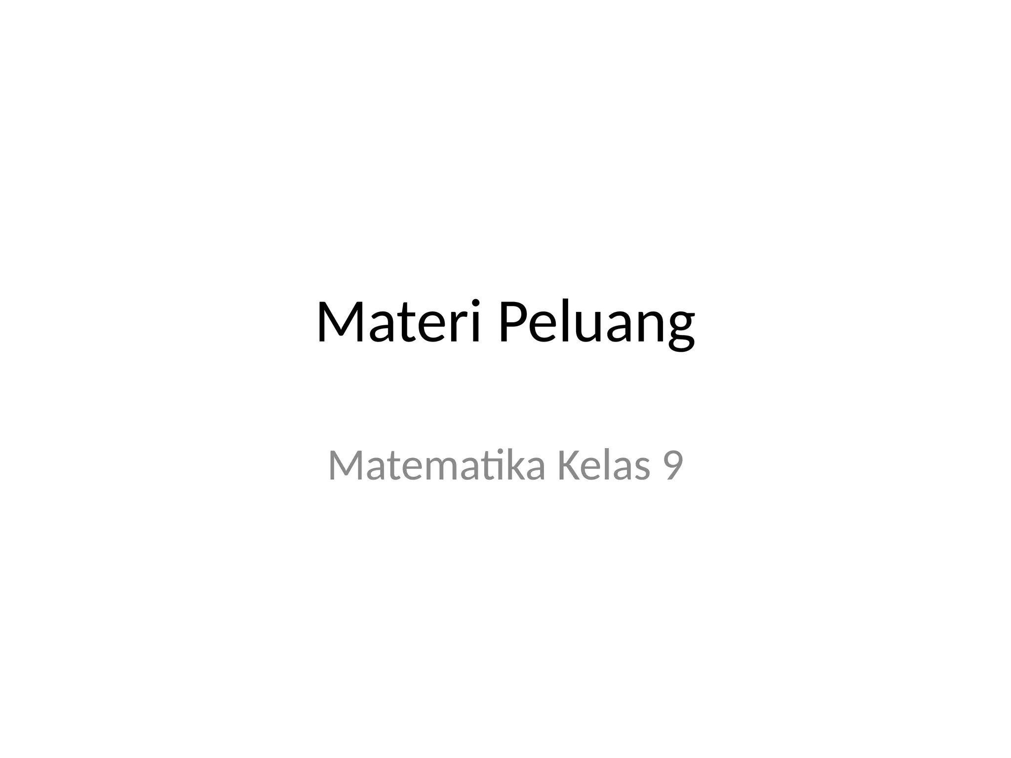 Materi_Peluang_Kelas_9_dengan_Gambar_Animasi.pptx