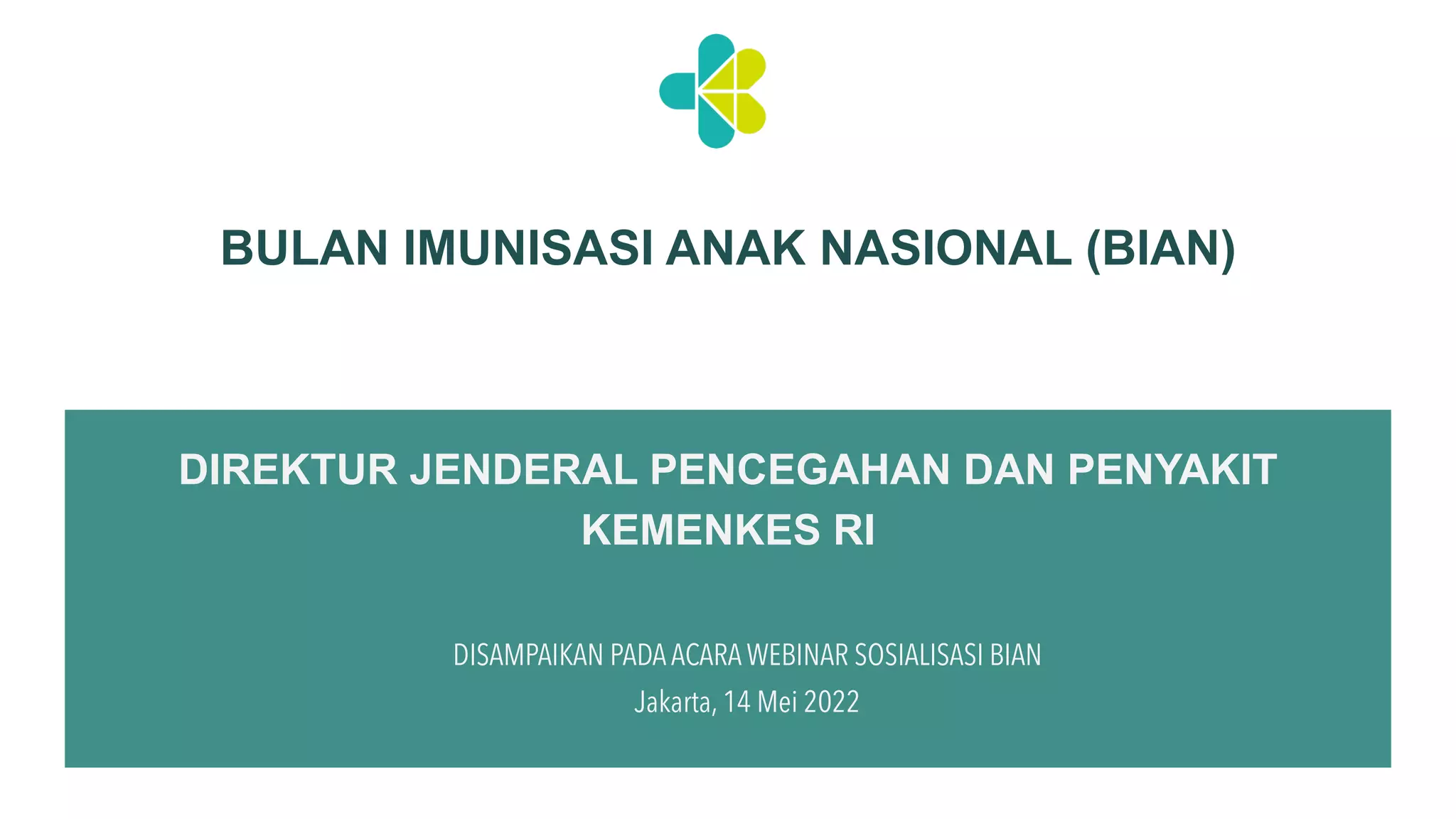 Materi Pemaparan BIAN 2022 (Dirjen P2P Kementerian Kesehatan RI).pdf