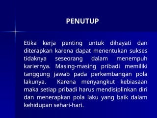 MATERI PEMBEKALAN ETIKA KERJA PKL SIJ TA 2024-2025.pptx