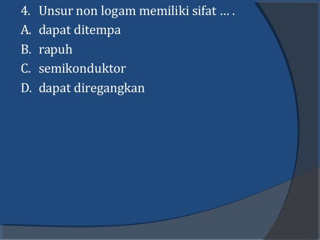 Materi pembelajaran unsur logam dan non logam Materi pembelajaran unsur logam dan non logam