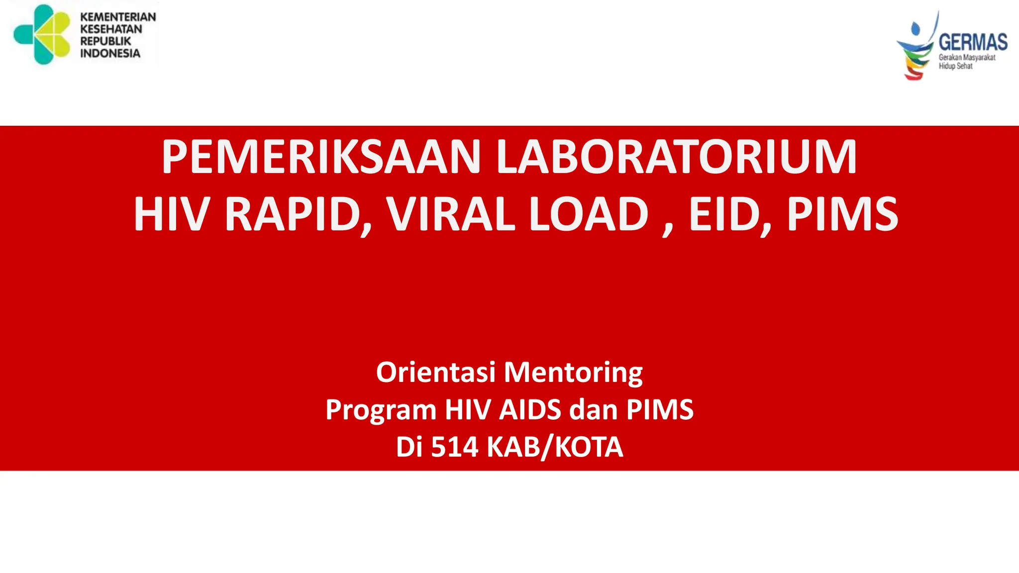 Materi Pemeriksaan HIV Rapid, VL, EID_ PIMS.pptx
