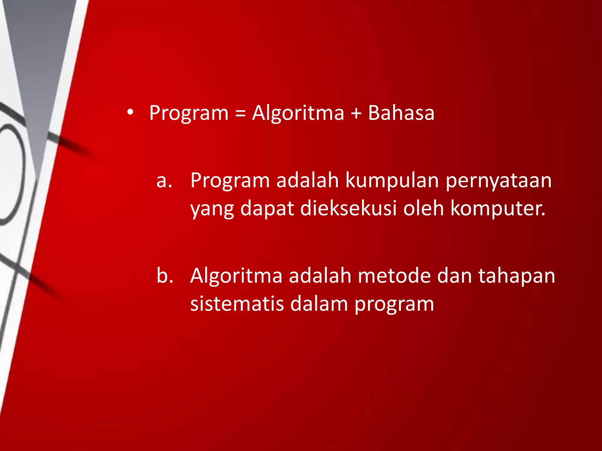 Materi Pemrograman Dasar 1.1 Algoritma Pemrograman (1).pptx