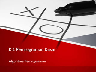 Materi Algoritma Pemrograman Dasar .pptx
