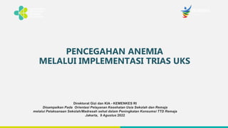 #Materi Pencegahan Anemia Melalui TRIAS UKS 9 Ags 2022.pdf