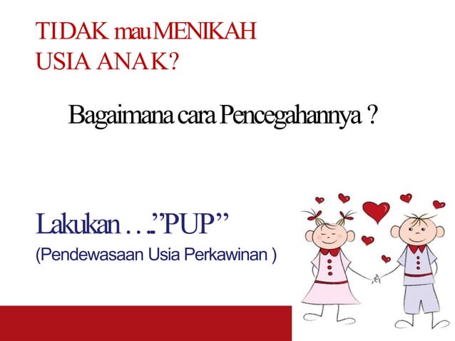 MATERI PENCEGAHAN PERKAWINAN USIA ANAK.pptx