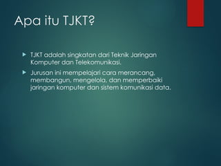 Materi_Pengenalan_Jurusan_TJKT......pptx