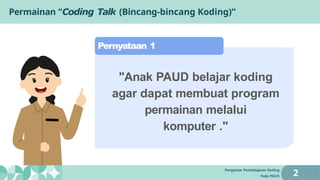 Materi Penguatan Pembelajaran Koding dan KA PAUD.pptx
