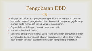 Demam berdarah dengue pada jaman sekarang | PPTX