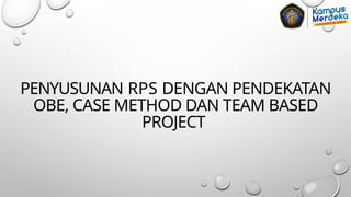 Materi Penyusunan Kurikulum dan RPS berbasis OBE.pptx