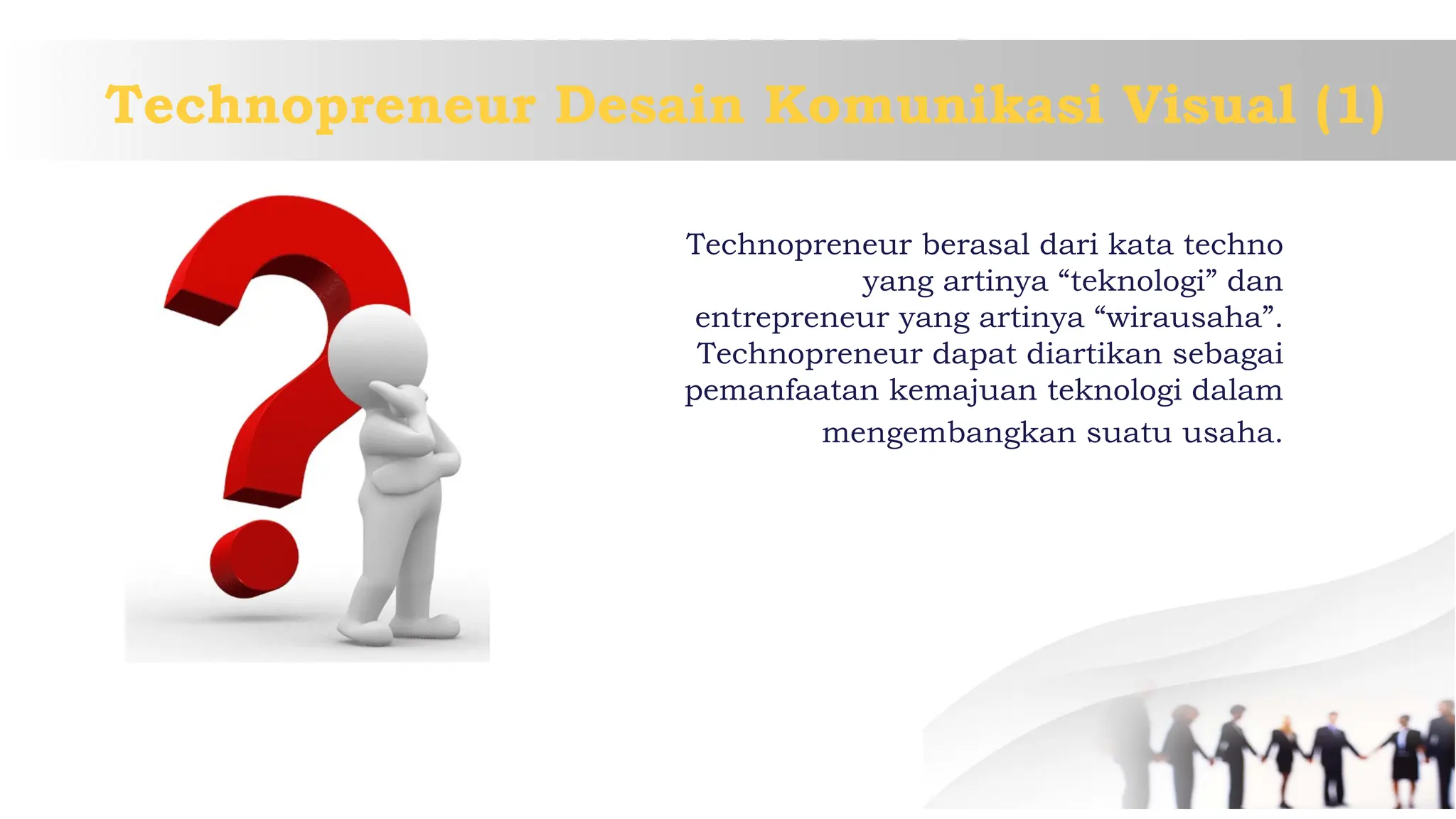 MATERI PERTEMUAN 1 Profil_Technopreneur.pptx