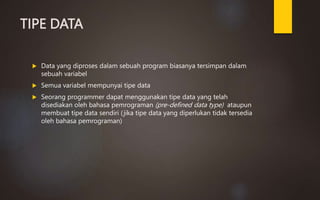 Pengantar Struktur Data dan Tipe-tipe Data (Pertemuan 2 dan 3) | PPTX