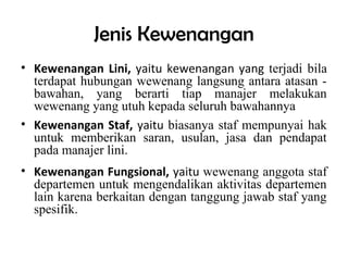 Kekuasaan, Kwewnangan, Tanggung Jawab dan Delegasi | PPT