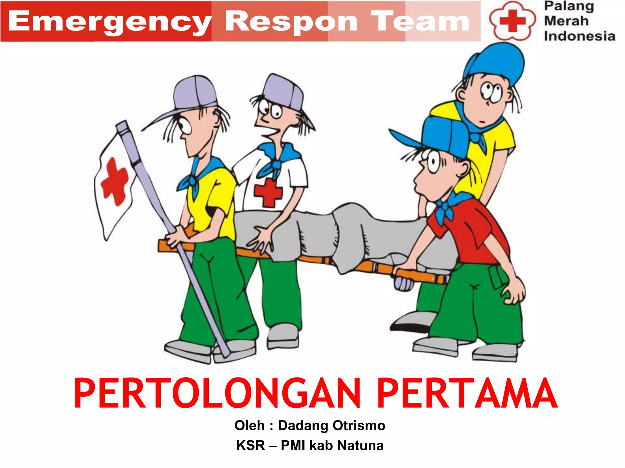 Materi pertolongan pertama | PPTX