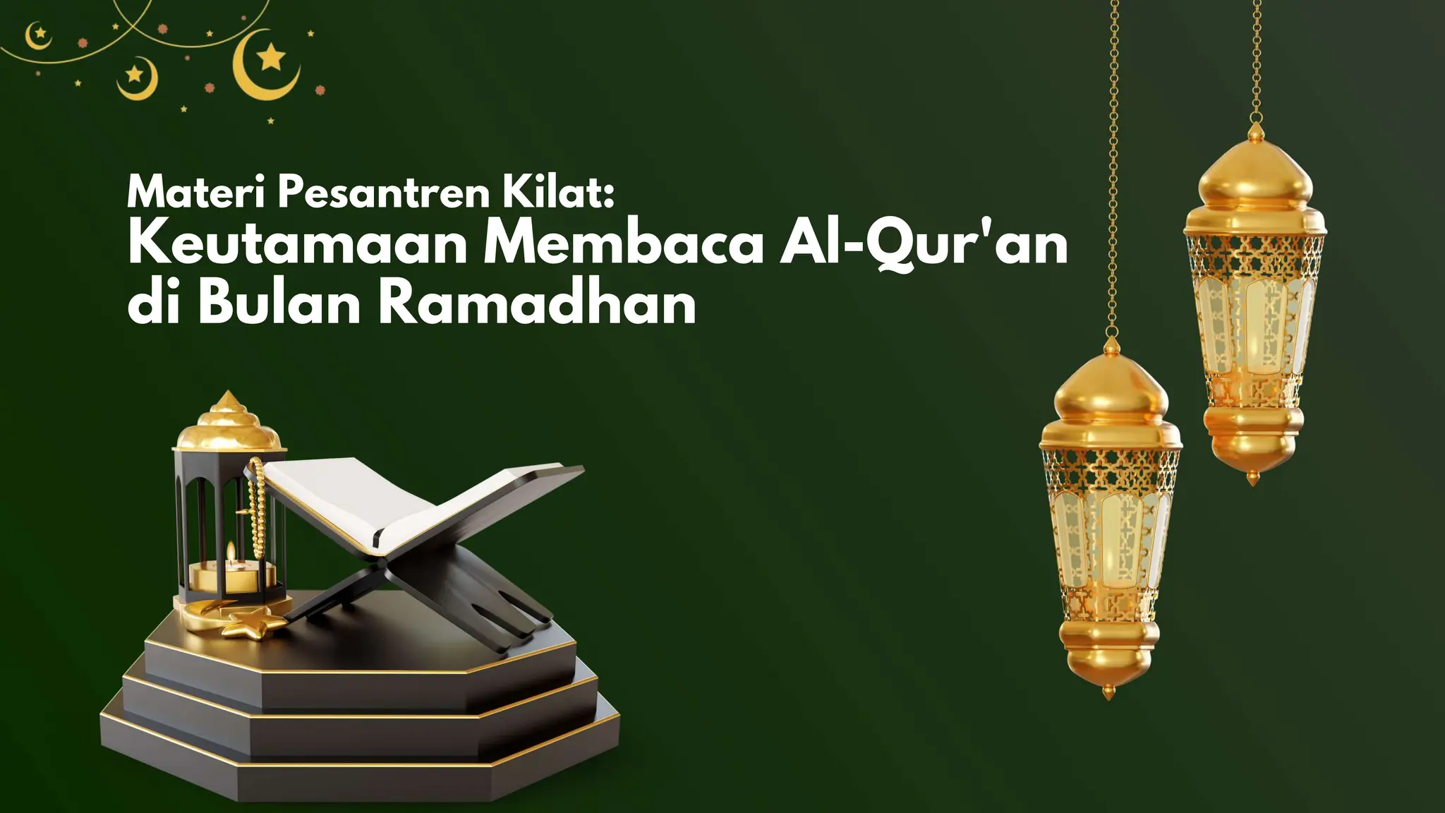 Materi Pesantren Kilat Keutamaan Membaca Al-Qur'an di Bulan Ramadhan.pptx
