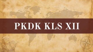 MATERI BAHAN PENGAJARAN PKDK KLS XII.pdf
