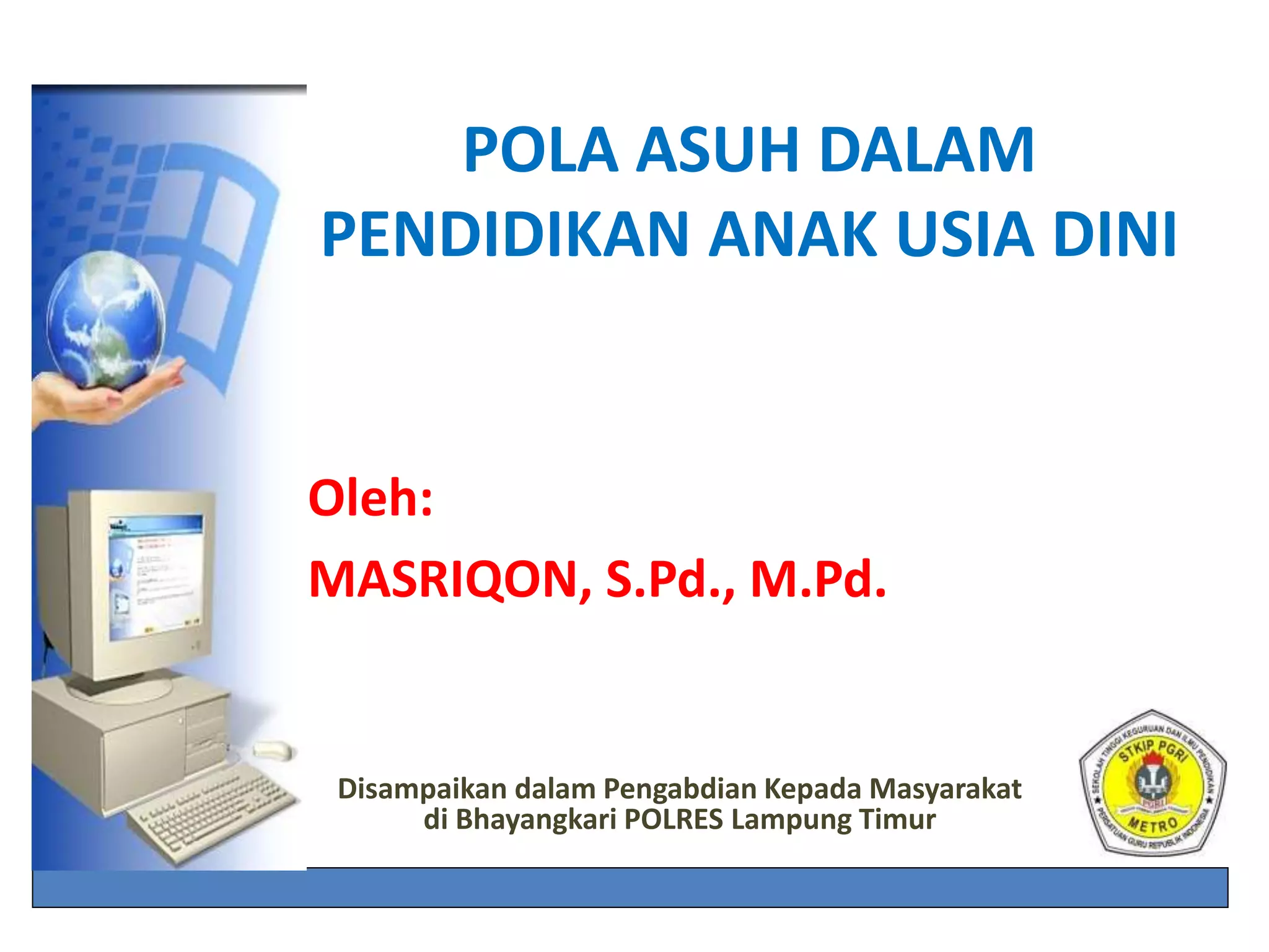 Materi pola asuh dalam pendidikan anak usia dini | PPTX