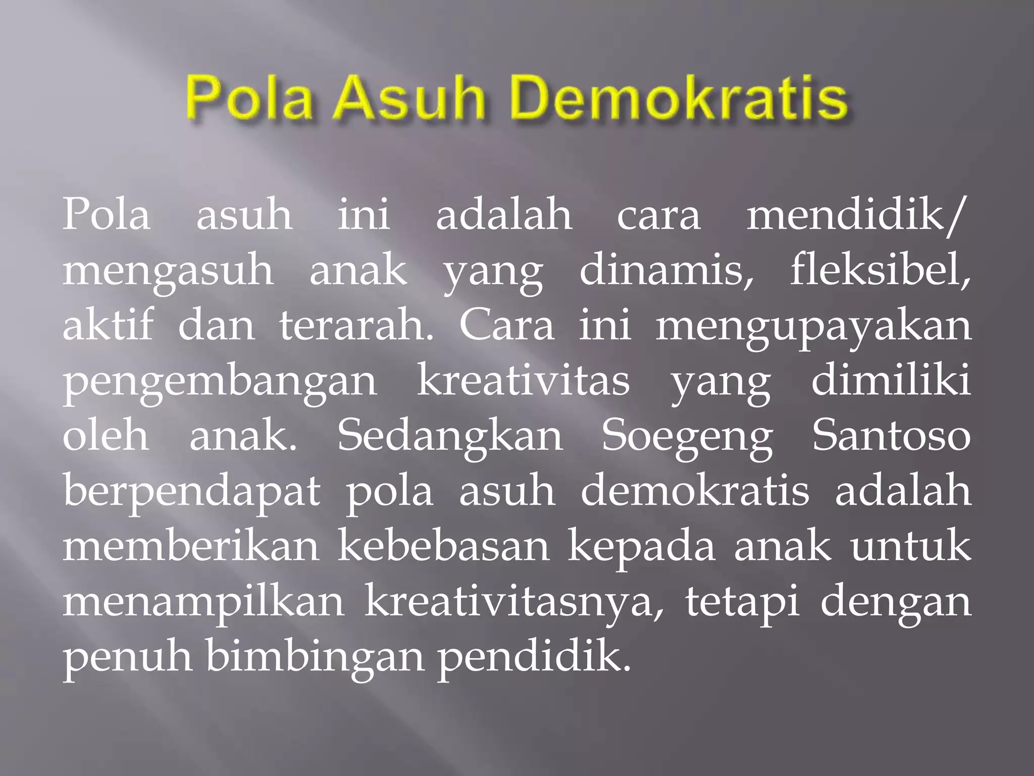 Materi pola asuh dalam pendidikan anak usia dini | PPTX