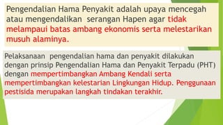 Pengendalian opt pada tanaman padi melalui pendekatan PHT | PPTX