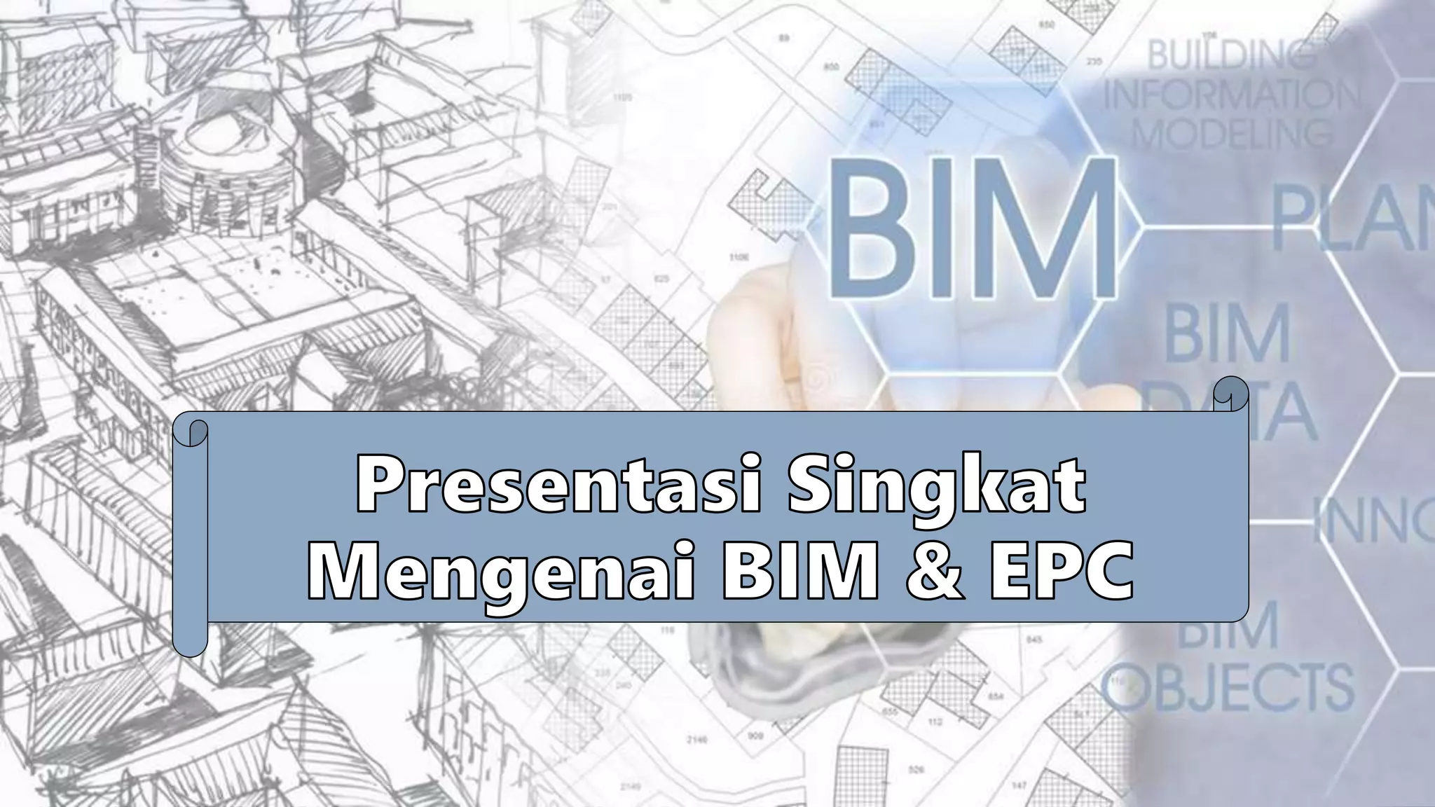 Materi Presentasi BIM & EPC.pptx