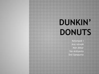 Materi Presentasi Semua Tentang Dunkin' Donuts.pptx