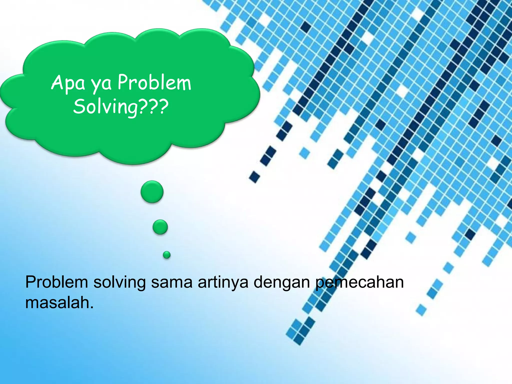 Materi problem solving ma nurul huda | PPT