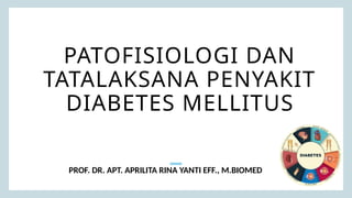 Materi Prof April - tatalaksana penyakit DM | PPTX