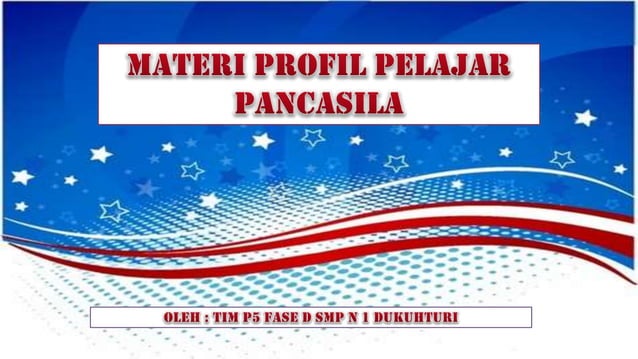 materi profile pelajar pancasila dalam kegiatan p5 | PPT