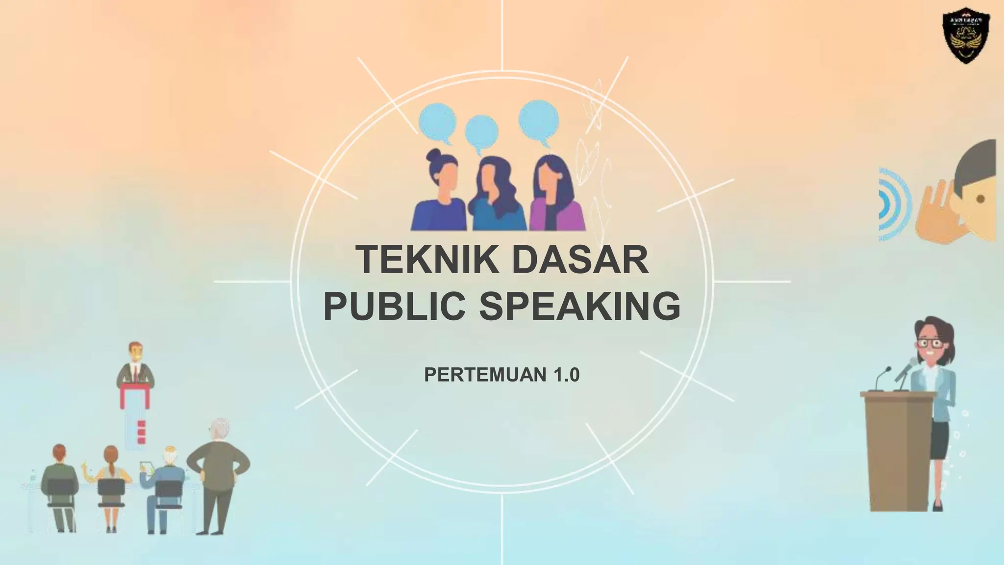 Materi Public Spaking - 1 Teknik Dasar Public Speaking.pptx