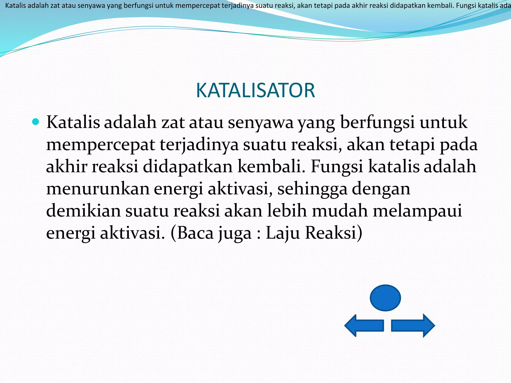 Materi reaksi, katalisator, biokatalisator | PPTX