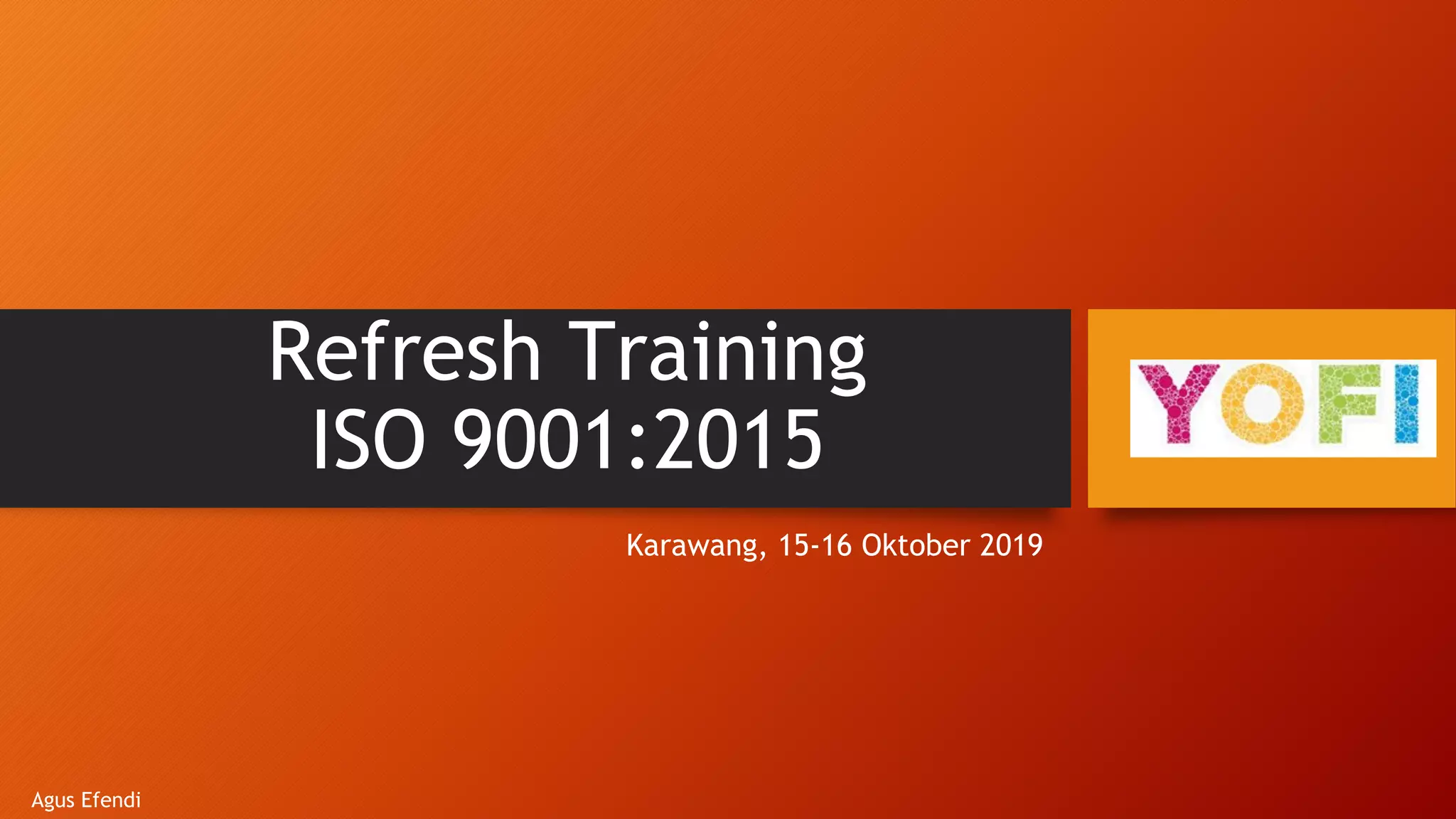 Materi Refresh training ISO 9001_2015 PT. YOFI1.pptx.pdf