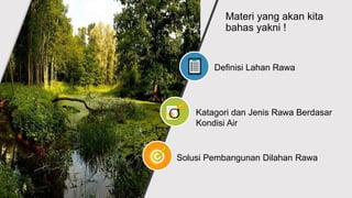 Materi Rekayasa Lahan Rawa 1 Pasang Surut dan Lebak.pptx