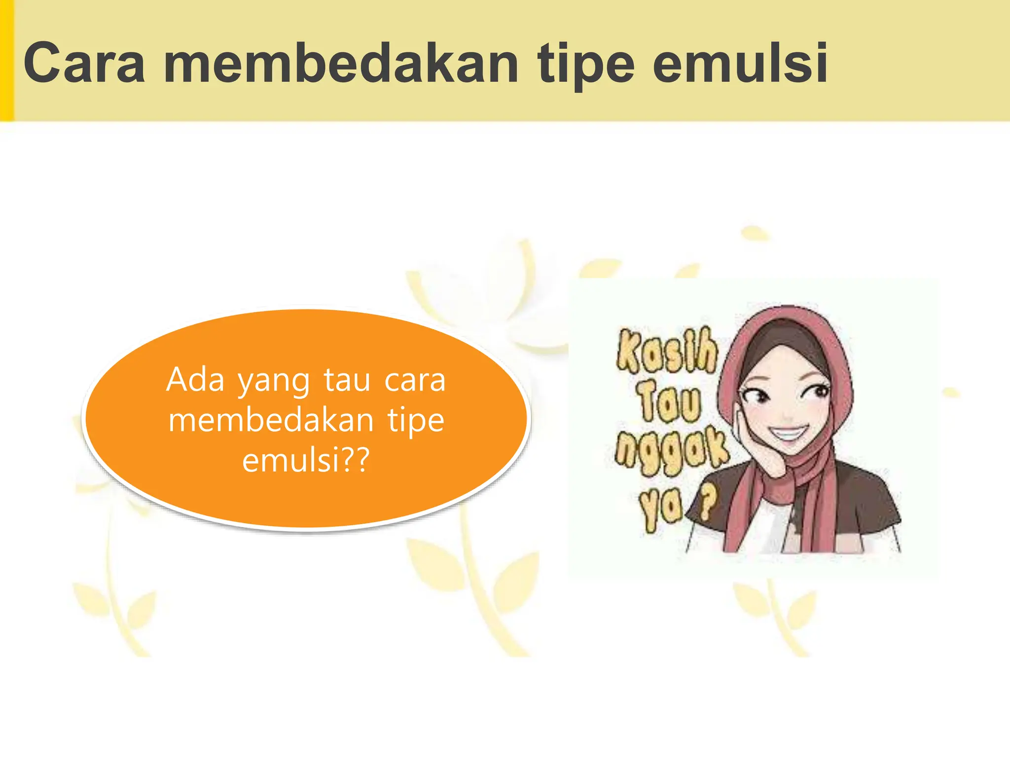 SEDIAAN EMULSI : DEFINISI, TIPE EMULSI, JENIS EMULGATOR DAN CARA ...