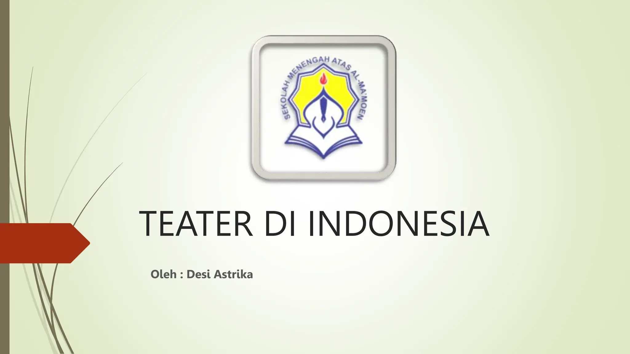 MATERI SEJARAH TEATER DI INDONESIA MATERI | PPT