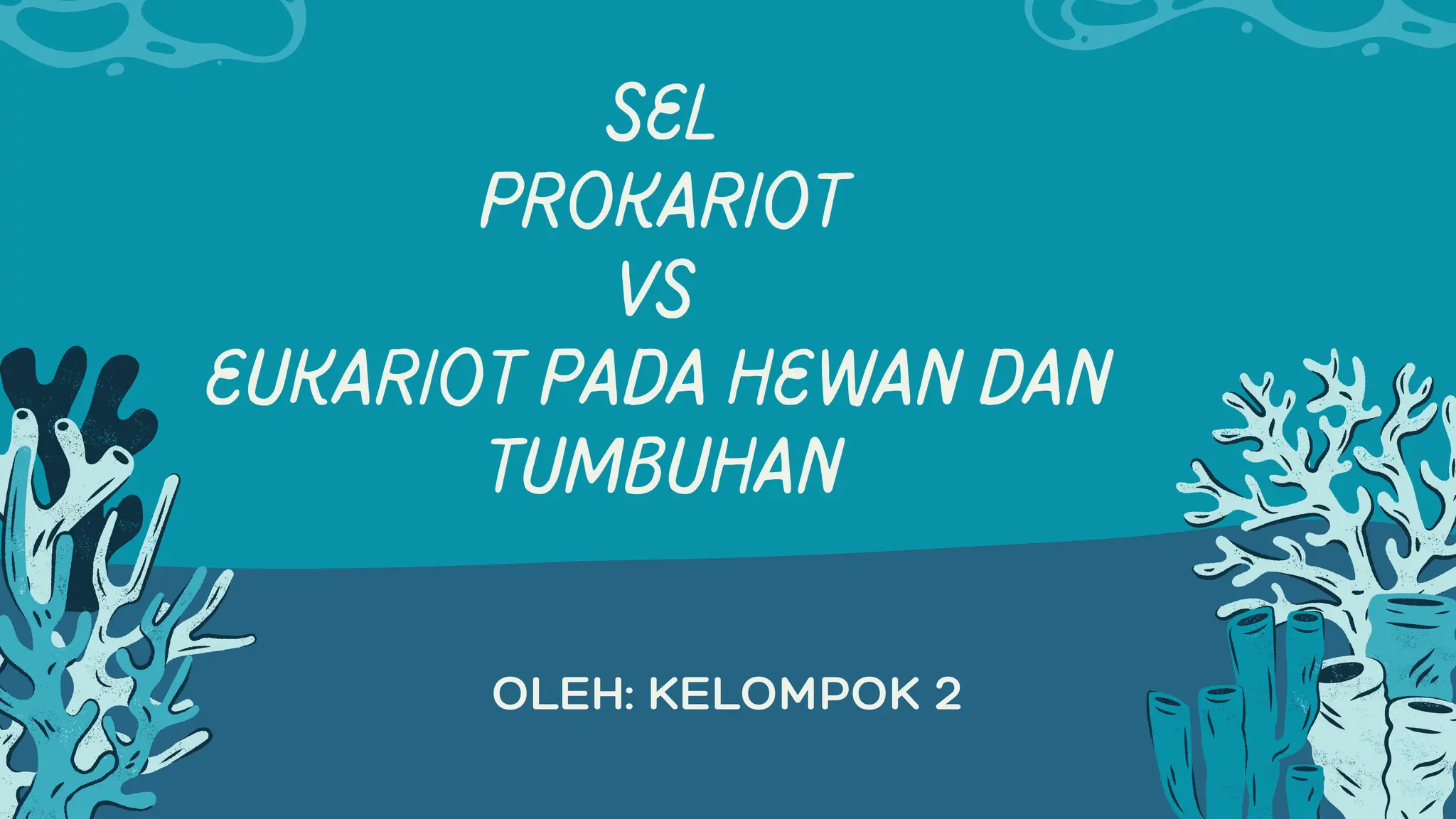 Materi Sel Prokariotik Eukariotik Pada Hewan dan Tumbuhan_Kelompok 2.pdf