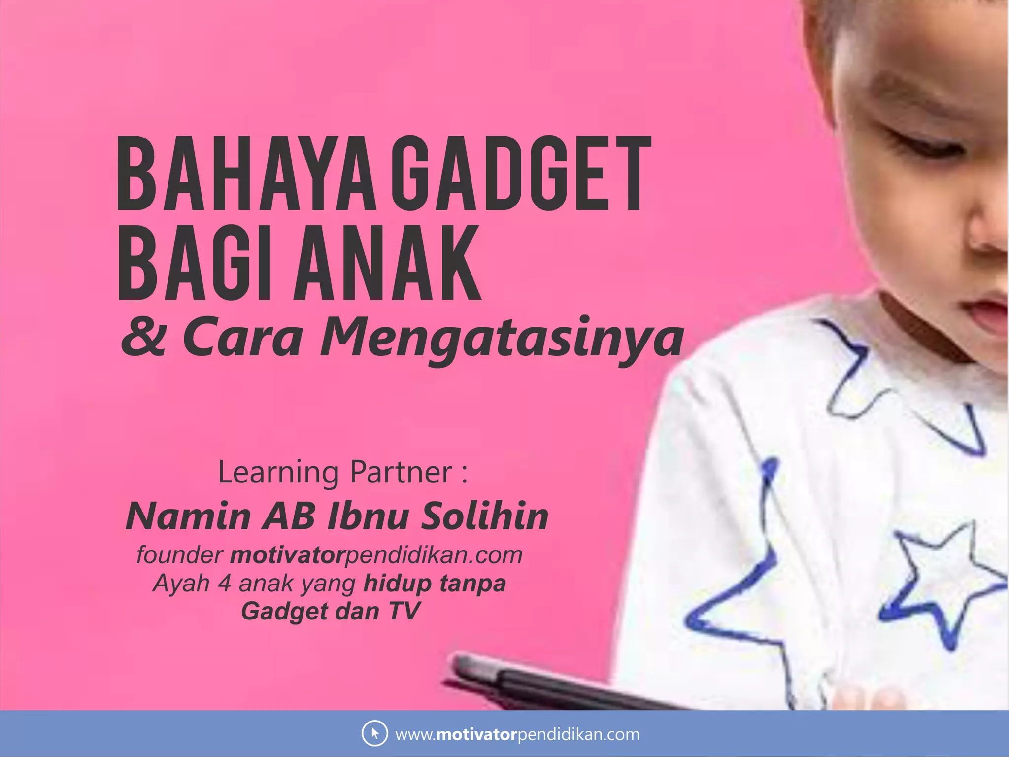 Materi seminar parenting bahaya gadget bagi anak dan cara mengatasinya 2021 | PDF
