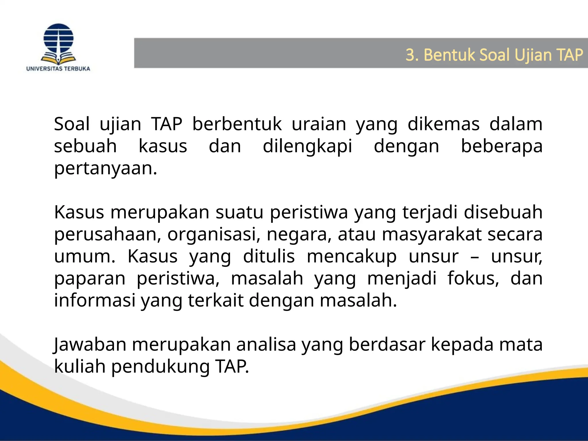 karakteristik dan bentuk soal tap Universitas terbuka | PPT