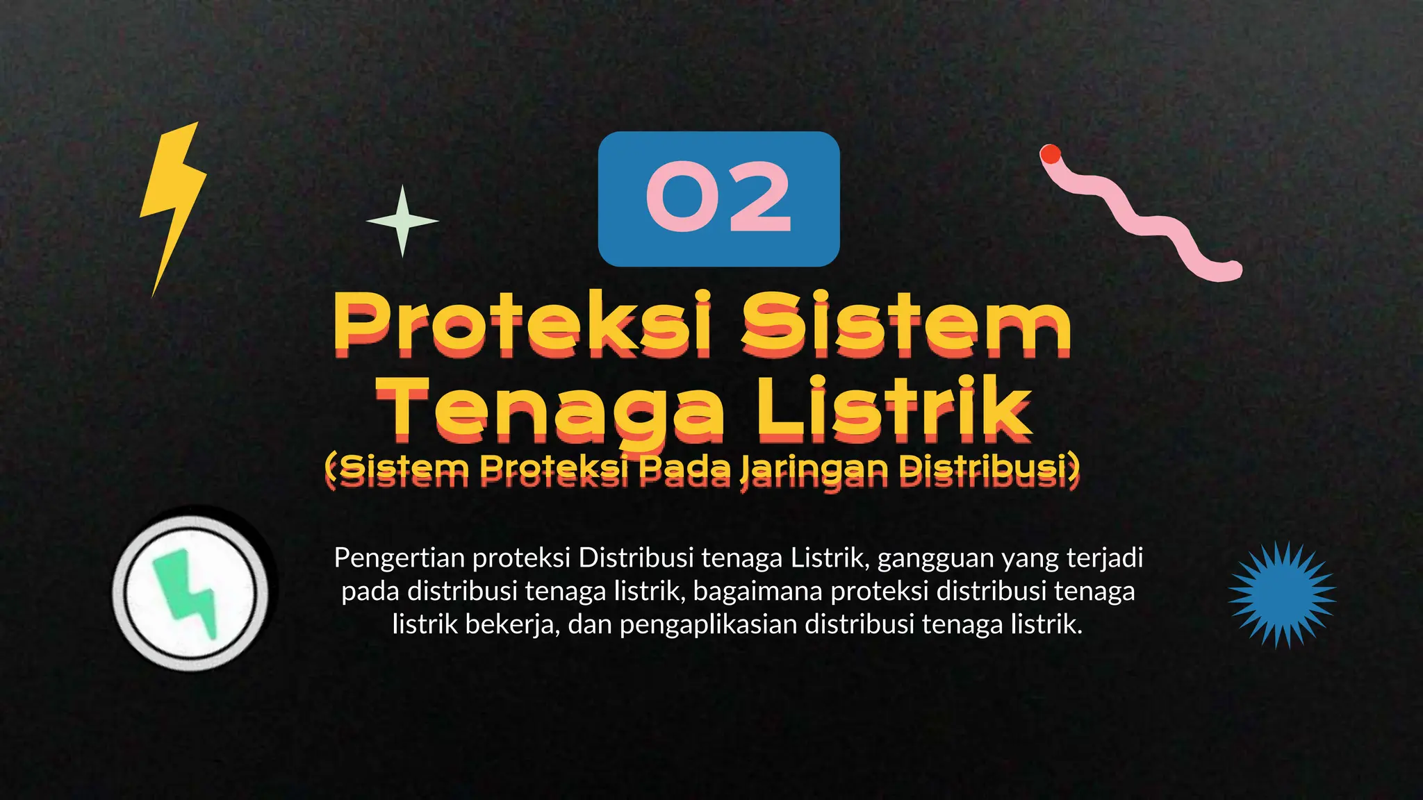 Materi Sistem Proteksi dan Distribusi Energi Listrik SAFIRA.pptx