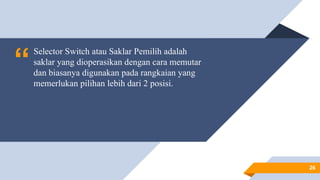 MATERI SKEE JENIS-JENIS SAKLAR DAN KOMPONEN.pptx