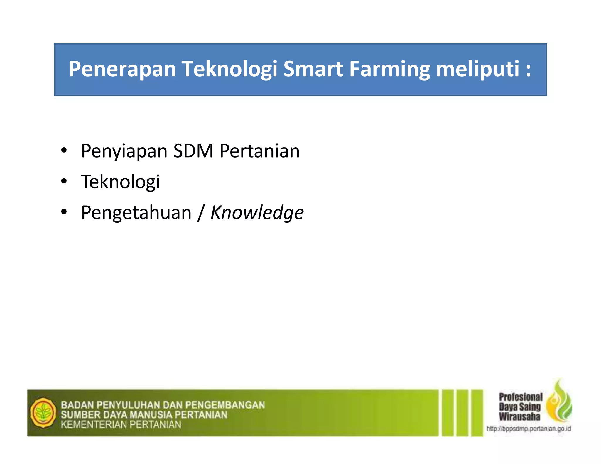 Materi Smart Farming 2022 TOT Ciawi Pengenalan Smart Farming.pptx
