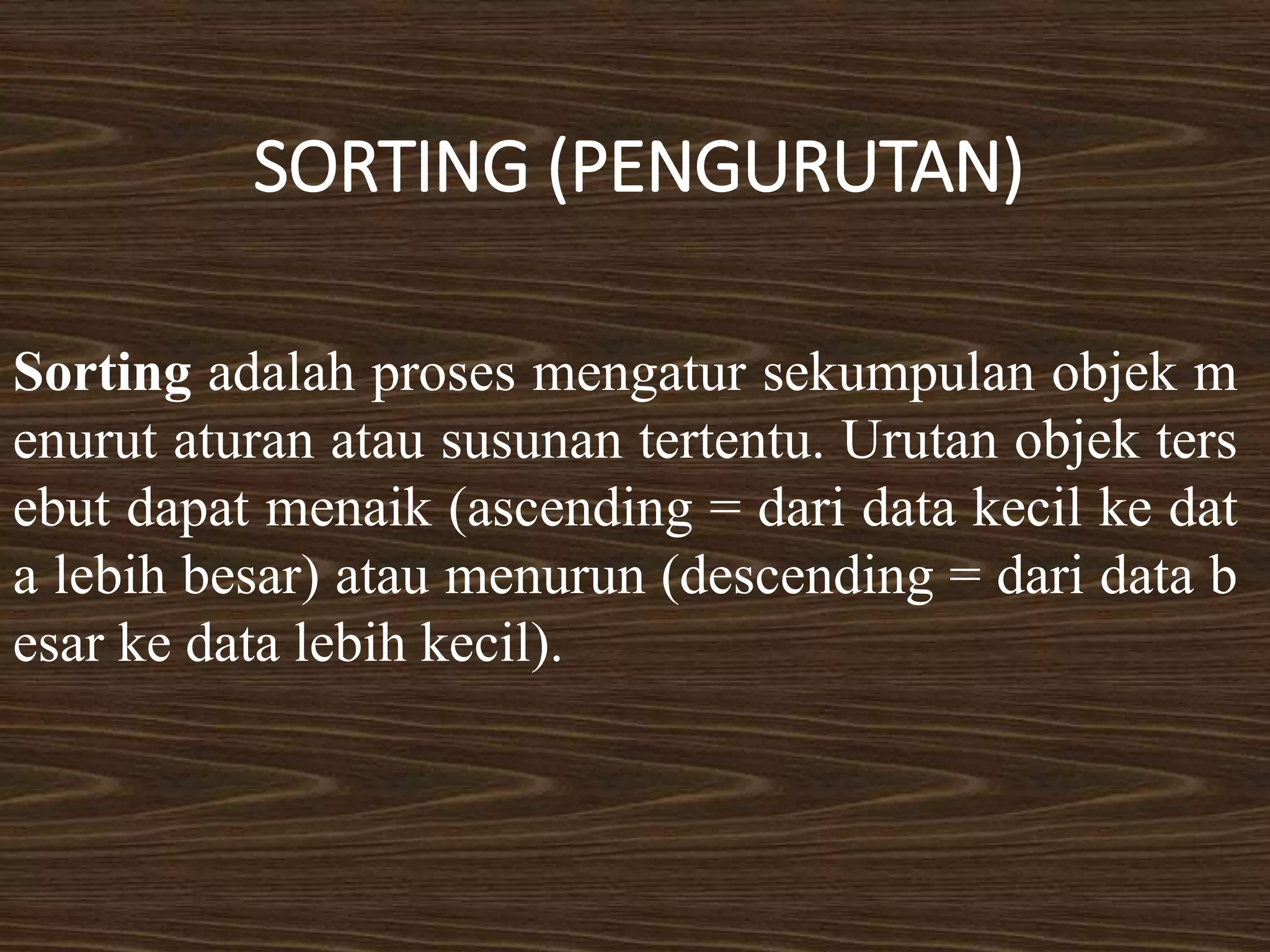Materi sorting(pengurutan)-Dasar-Dasar Pemprograman | PPTX
