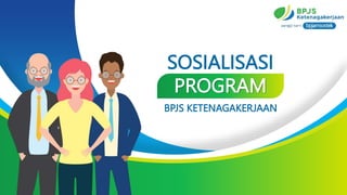 MATERI SOSIALISASI BPJS KETENAGAAN IAI YASNI_FEB 2023.pptx