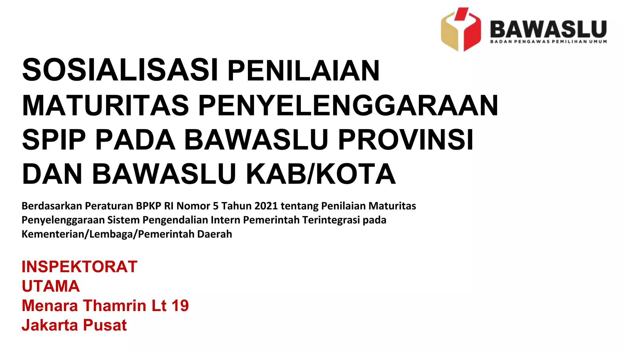Materi Sosialisasi Penilaian Maturitas SPIP Terintegrasi 2022_U.130522 - Copy.pptx