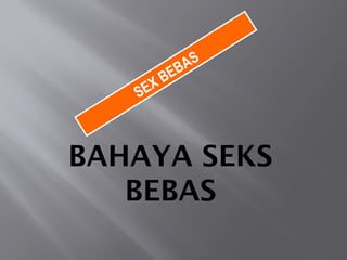 Materi SOSIALISASI Seks Bebas PADA REMAJA | PPTX