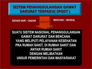 Sistem Penanggulangan Gawat Darurat Terpadu.ppt