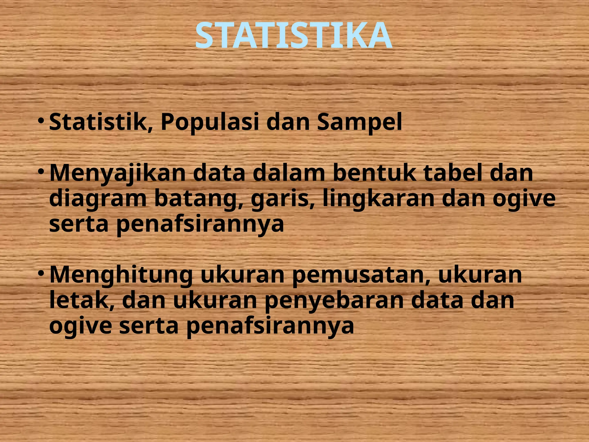 MATERI STATISTIKA EPENYAJIAN DATA, UKURAN PEMUSATAN DATA DAN UURAN PENYEBARAN DATA | PPTX